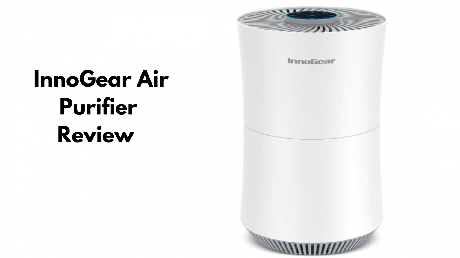 InnoGear Air Purifier Review – World Best Reviews